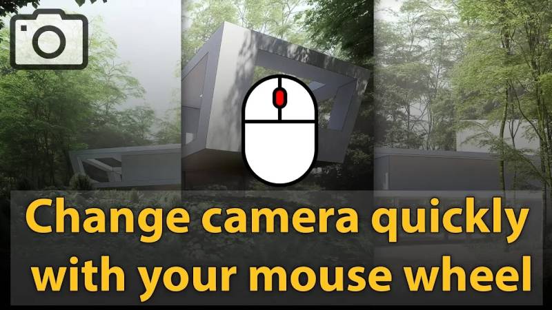 How to change camera quickly with your mouse wheel - ArchvizHow