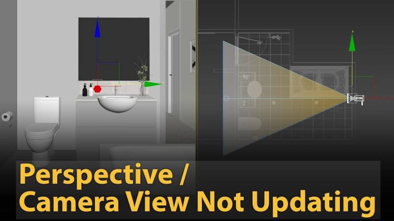 Perspective Camera View Not Updating | How to fix it? - ArchvizHow
